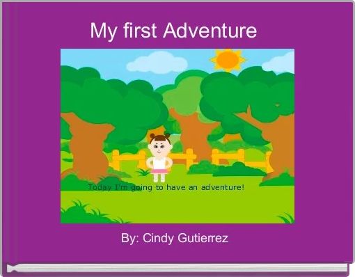 "My first Adventure" - Free stories online. Create books for kids ...