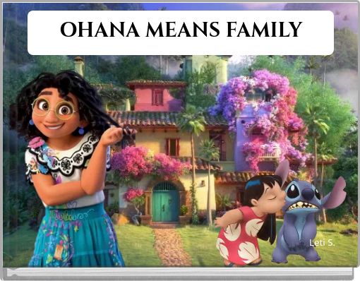 "OHANA MEANS FAMILY" - Free stories online. Create books for kids ...