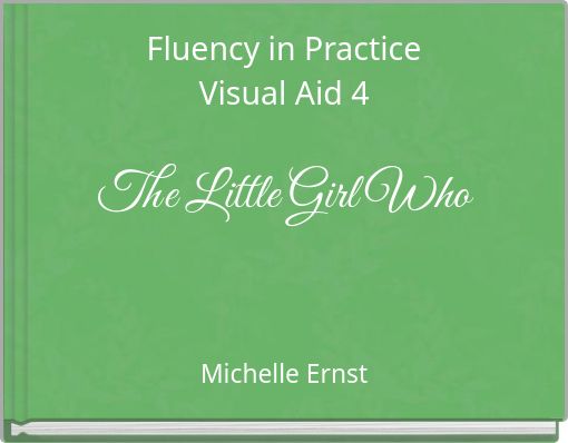 "Fluency in Practice Visual Aid 4 The Little Girl Who" - Free stories ...