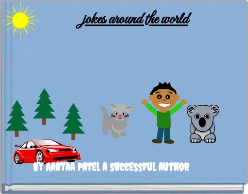 "jokes around the world" - Free stories online. Create books for kids ...
