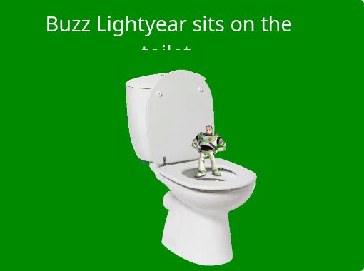 "Buzz Lightyear sits on the toilet." - Free stories online. Create ...