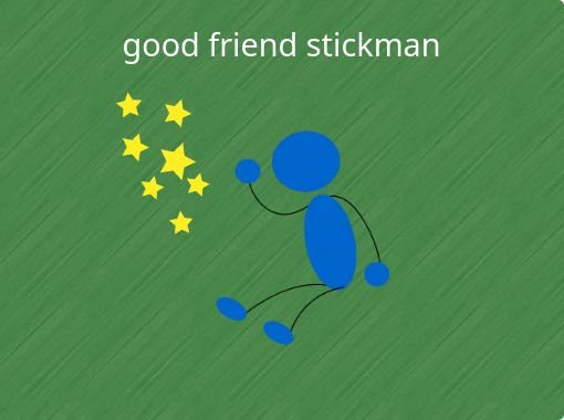 "good friend stickman" - Free stories online. Create books for kids ...