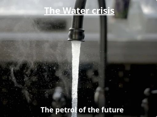 "The Water crisis" - Free stories online. Create books for kids ...