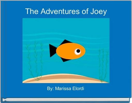 "The Adventures of Joey" - Free stories online. Create books for kids ...