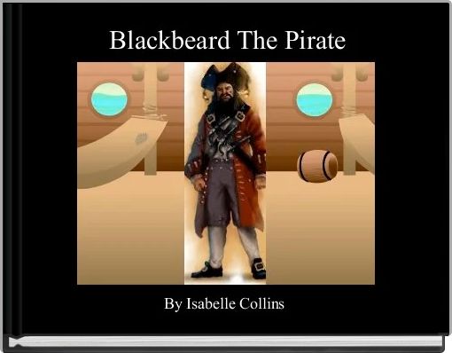"Blackbeard The Pirate" - Free stories online. Create books for kids ...