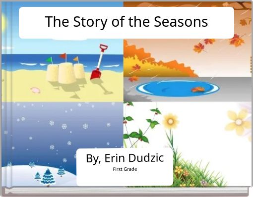 "The Story of the Seasons" - Free stories online. Create books for kids ...