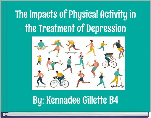 "The Impacts of Physical Activity in the Treatment of Depression ...