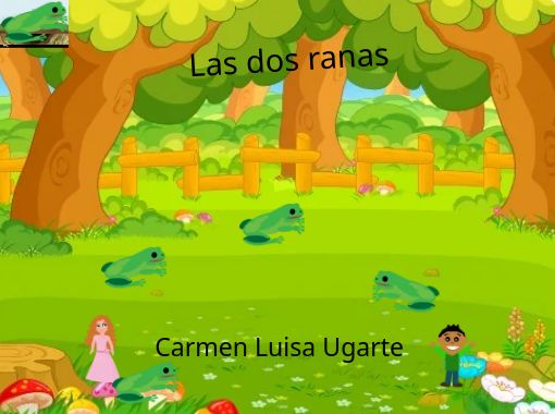 "Las dos ranas" - Free stories online. Create books for kids | StoryJumper