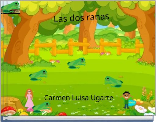 "Las dos ranas" - Free stories online. Create books for kids | StoryJumper