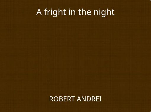 "A fright in the night" - Free stories online. Create books for kids ...