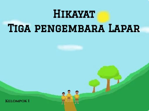 "Hikayat Tiga pengembara Lapar" - Free stories online. Create books for ...