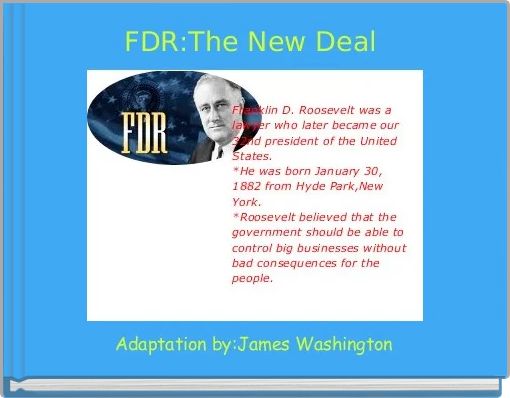 "FDR:The New Deal" - Free stories online. Create books for kids ...
