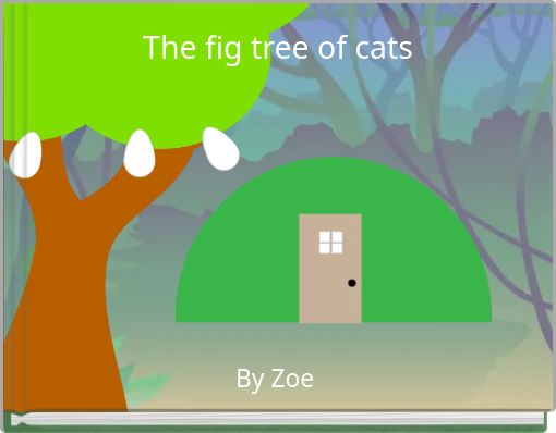 "The fig tree of cats" - Free stories online. Create books for kids ...