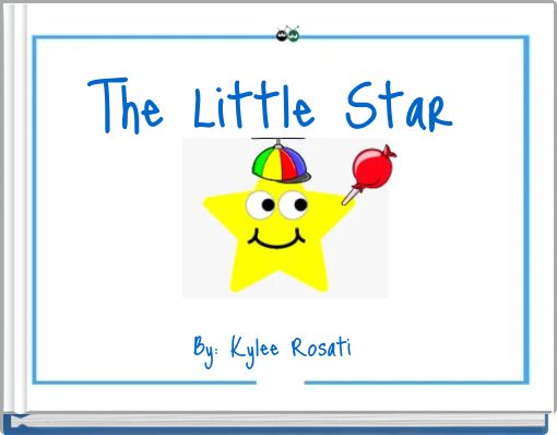 "The Little Star" - Free stories online. Create books for kids ...