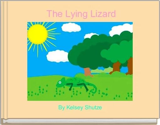 "The Lying Lizard" - Free stories online. Create books for kids ...