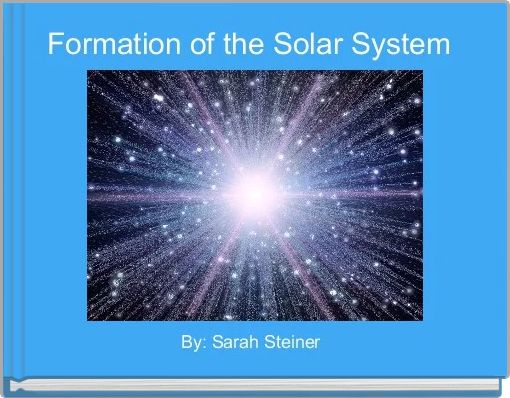 "Formation of the Solar System" - Free stories online. Create books for ...