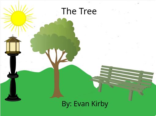 "The Tree" - Free stories online. Create books for kids | StoryJumper