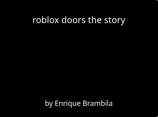 "roblox doors the story" - Free stories online. Create books for kids ...
