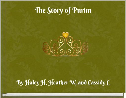 "The Story of Purim" - Free stories online. Create books for kids ...