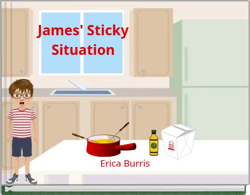 "James' Sticky Situation" - Free stories online. Create books for kids ...