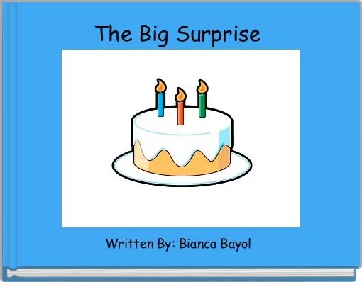 "The Big Surprise" - Free stories online. Create books for kids ...