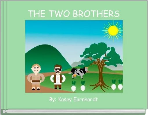 "THE TWO BROTHERS" - Free stories online. Create books for kids ...