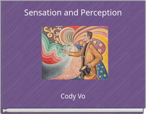 "Sensation and Perception" - Free stories online. Create books for kids ...
