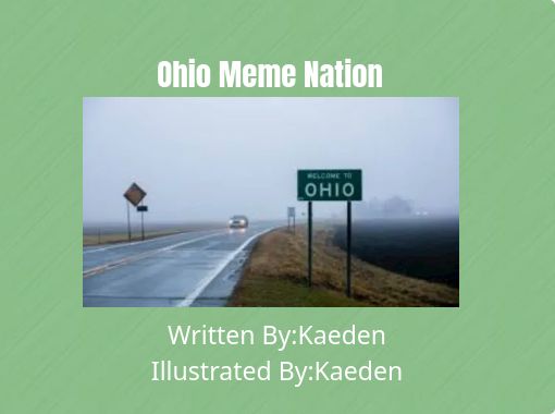 "Ohio Meme Nation" - Free stories online. Create books for kids ...