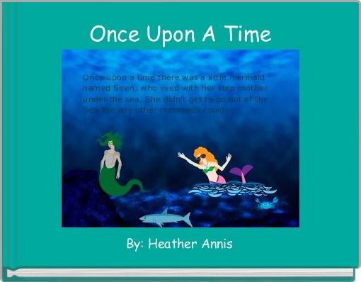 "Once Upon A Time" - Free stories online. Create books for kids ...