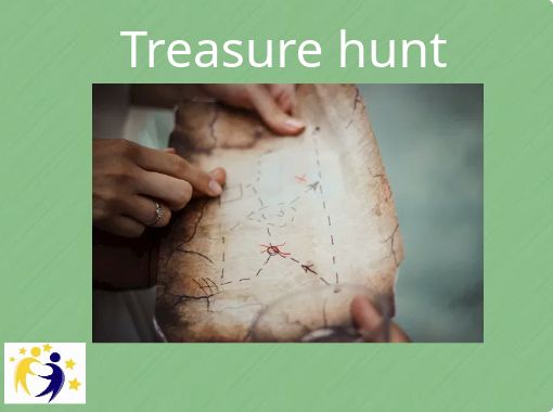 "Treasure hunt" - Free stories online. Create books for kids | StoryJumper
