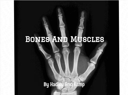 "Bones And Muscles" - Free stories online. Create books for kids ...