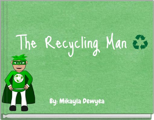 "The Recycling Man" - Free stories online. Create books for kids ...