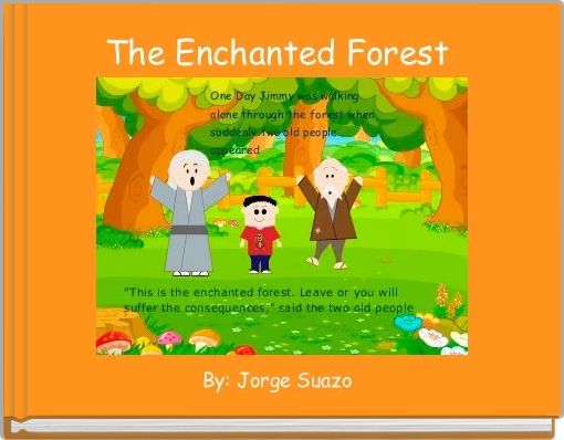 "The Enchanted Forest" - Free stories online. Create books for kids ...