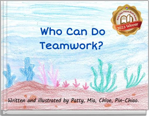 "Who Can Do Teamwork?" - Free stories online. Create books for kids ...