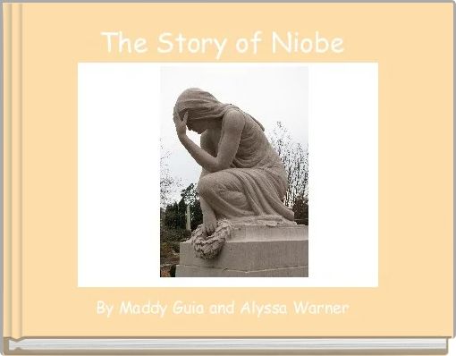 "The Story of Niobe" - Free stories online. Create books for kids ...