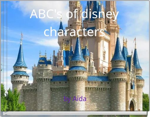 "ABC's of disney characters" - Free stories online. Create books for ...