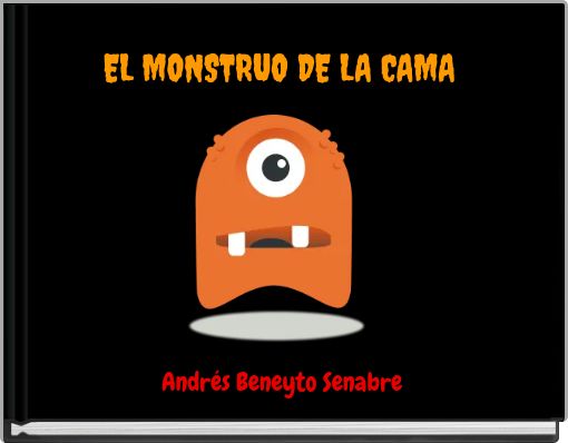 "EL MONSTRUO DE LA CAMA" - Free stories online. Create books for kids ...