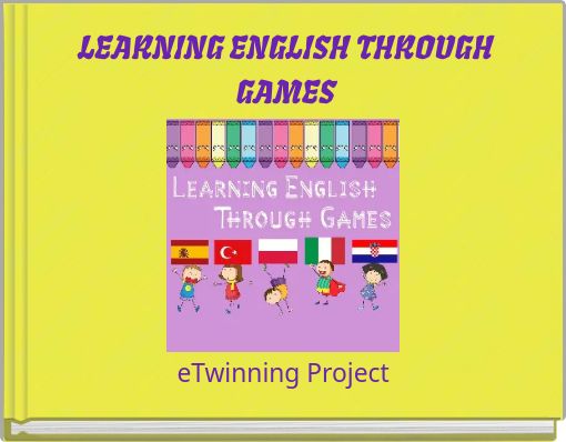 "LEARNING ENGLISH THROUGH GAMES" - Free stories online. Create books ...