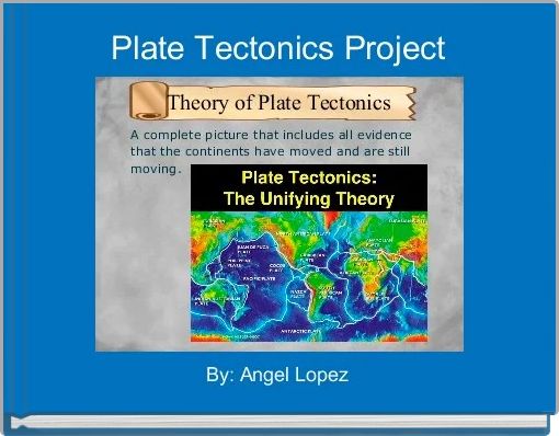 "Plate Tectonics Project" - Free stories online. Create books for kids ...