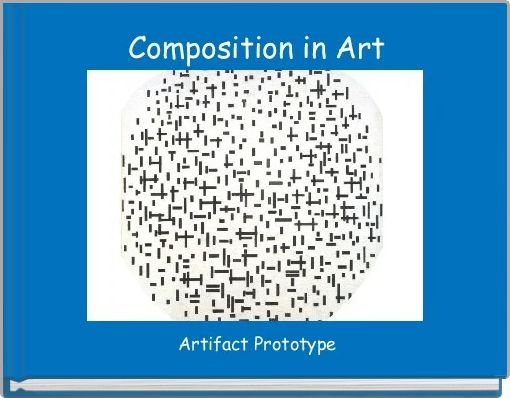"Composition in Art" - Free stories online. Create books for kids ...