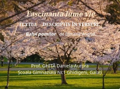 "Fascinanta lume vie TEXTUL DESCRIPTIV ÎN VERSURI: Balul pomilor de ...