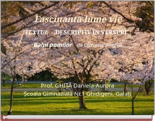 "Fascinanta lume vie TEXTUL DESCRIPTIV ÎN VERSURI: Balul pomilor de ...
