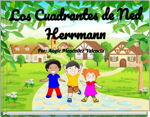 "Los Cuadrantes de Ned Herrmann" - Free stories online. Create books ...