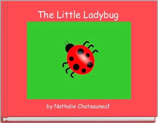 "The Ant and the Ladybug" - Free stories online. Create books for kids ...
