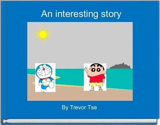 "An interesting story" - Free stories online. Create books for kids ...