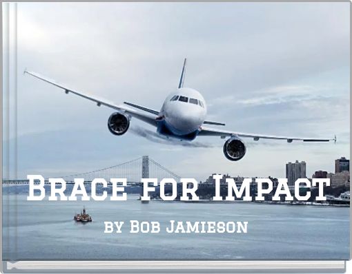 "Brace for Impact" - Free stories online. Create books for kids ...