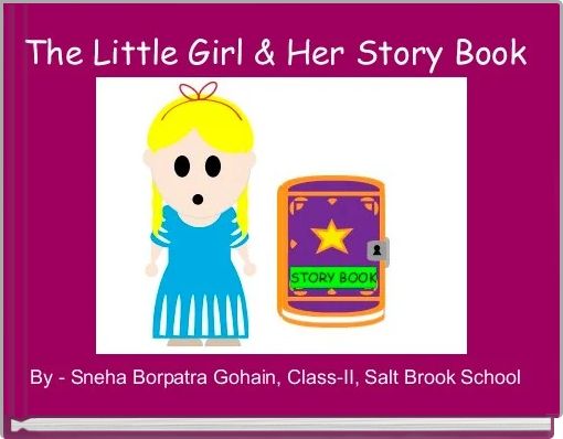 "The Little Girl & Her Story Book" - Free stories online. Create books ...