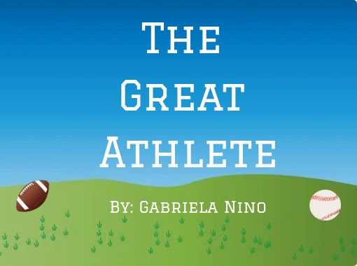 "The Great Athlete" - Free stories online. Create books for kids ...
