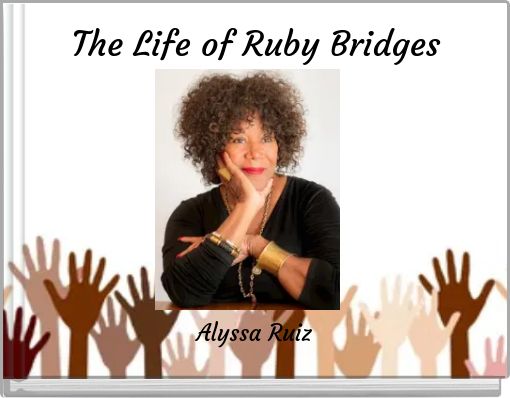 "The Life of Ruby Bridges" - Free stories online. Create books for kids ...