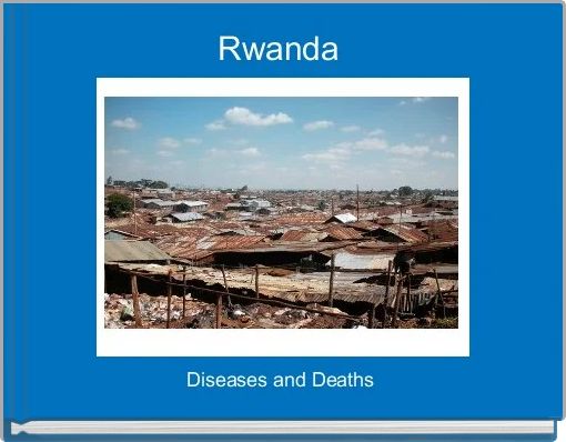 "Rwanda" - Free stories online. Create books for kids | StoryJumper
